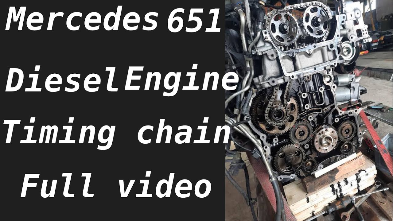 Mercedes 651 diesel engine timing chain replacement full video - YouTube