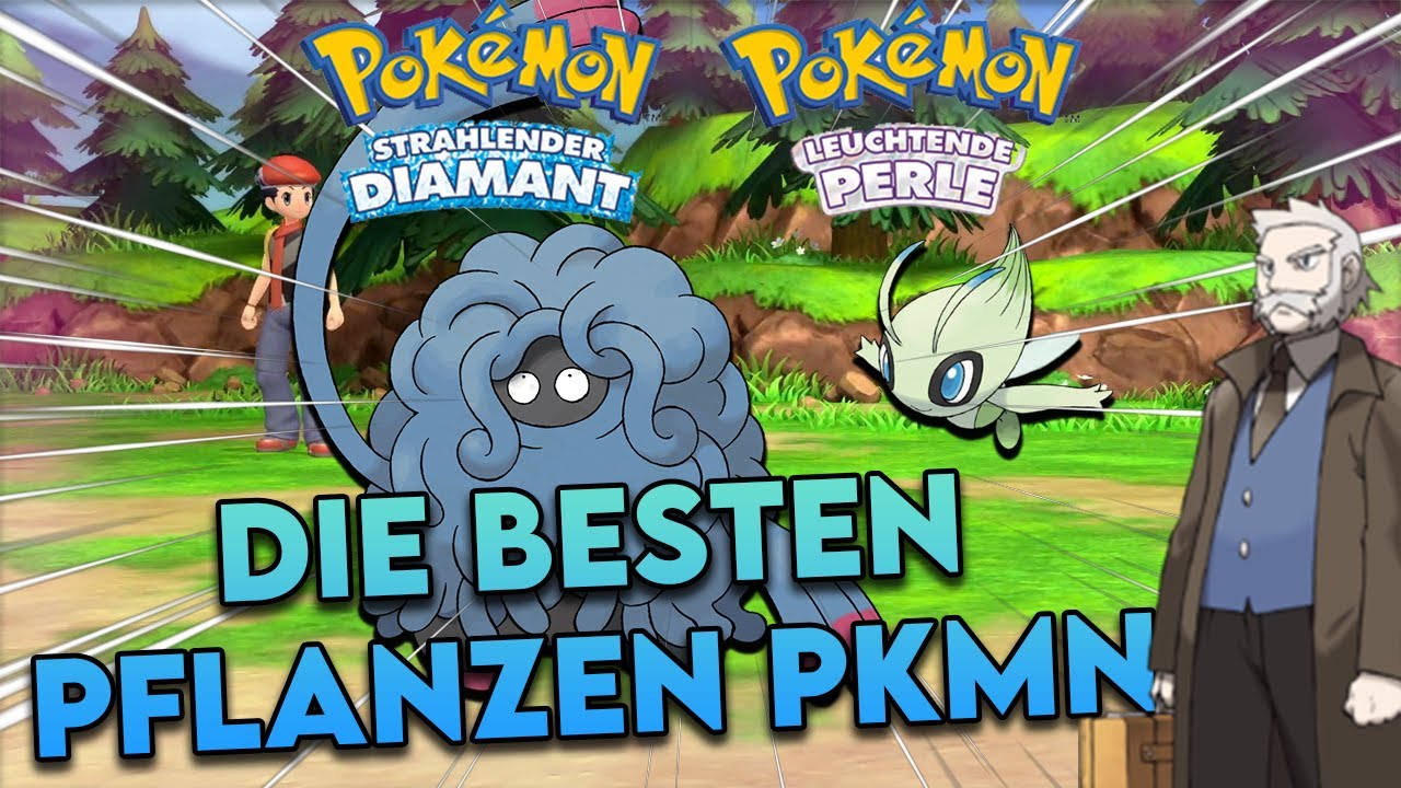 DIE BESTEN PFLANZEN POKEMON in Strahlender Diamant und Leuchtende Perle ...