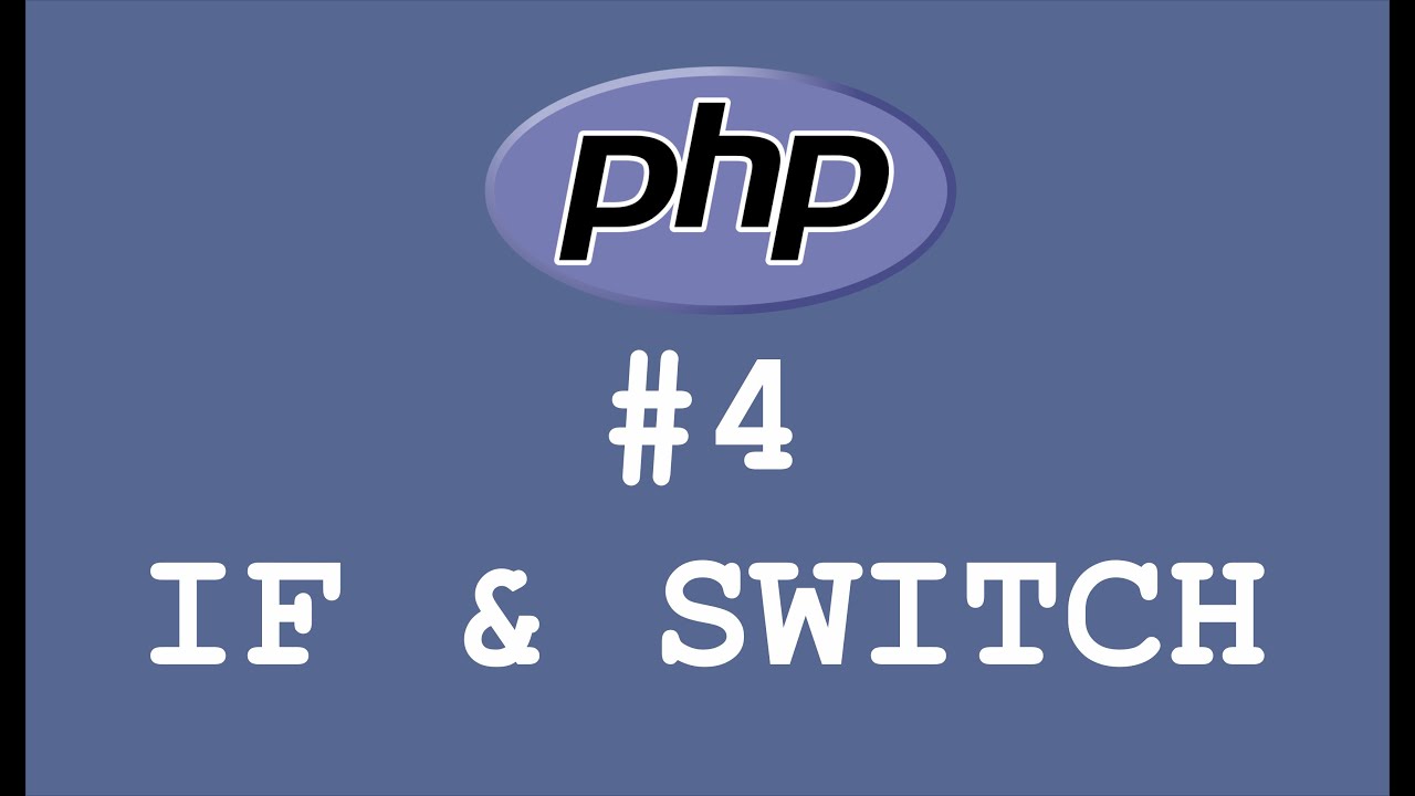 Tutorial PHP - If dan Switch #4 - Bahasa Indonesia - YouTube