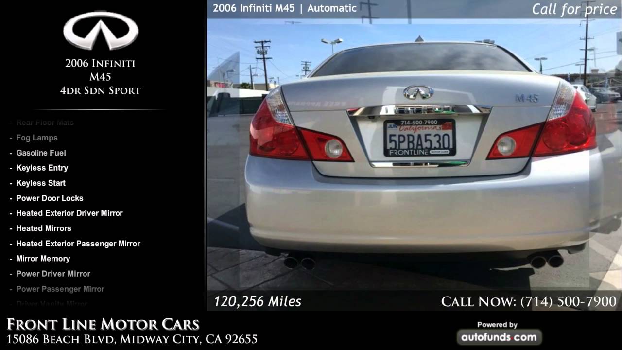 Used 2006 Infiniti M45 | Front Line Motor Cars, Midway City, CA - SOLD ...