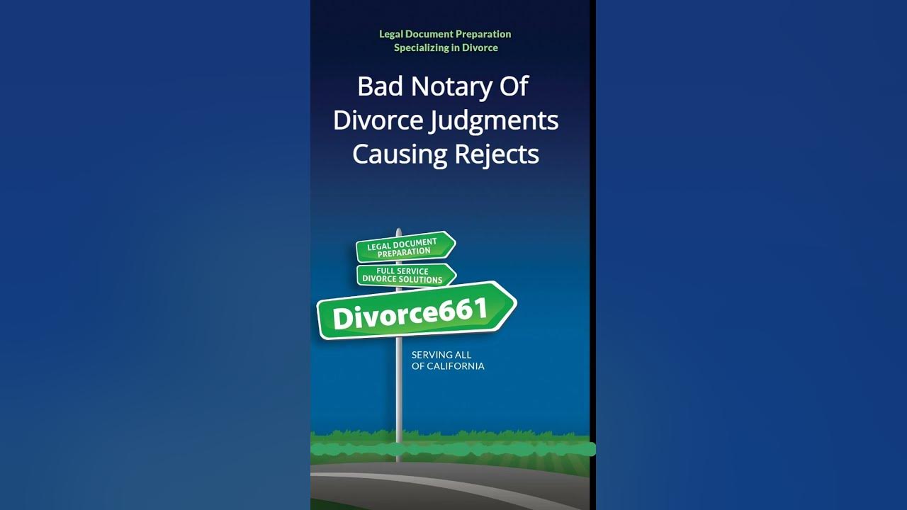 Bad notary Of Divorce judgments Causing rejects California divorce bad-notary-of-divorce-judgments-causing-rejects-california-divorce