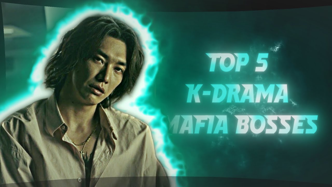 TOP 5 MAFIA BOSSES IN KDRAMAS 🔥 | WHO IS THE BEST MAFIA BOSS? 🧐 - YouTube