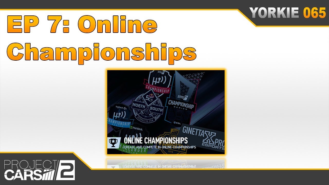 Episode 7: Online Championships | The Insider's Guide to Project CARS 2 ...