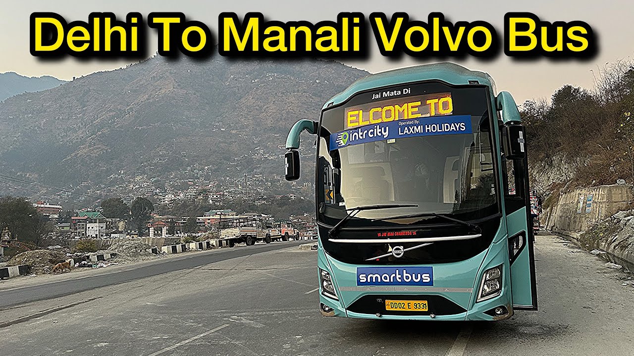 Delhi to Manali Bus Journey | Delhi to Manali Volvo Bus - YouTube