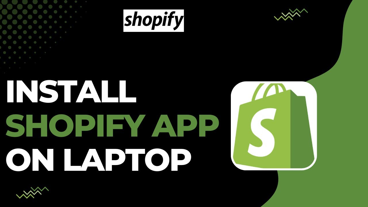 How to install Shopify app on Laptop ! - YouTube