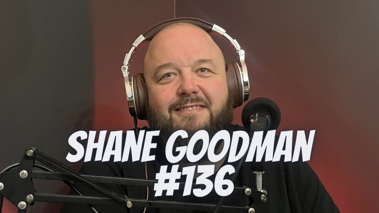 Shane Goodman #136 (Chubby Guys podcast) - YouTube