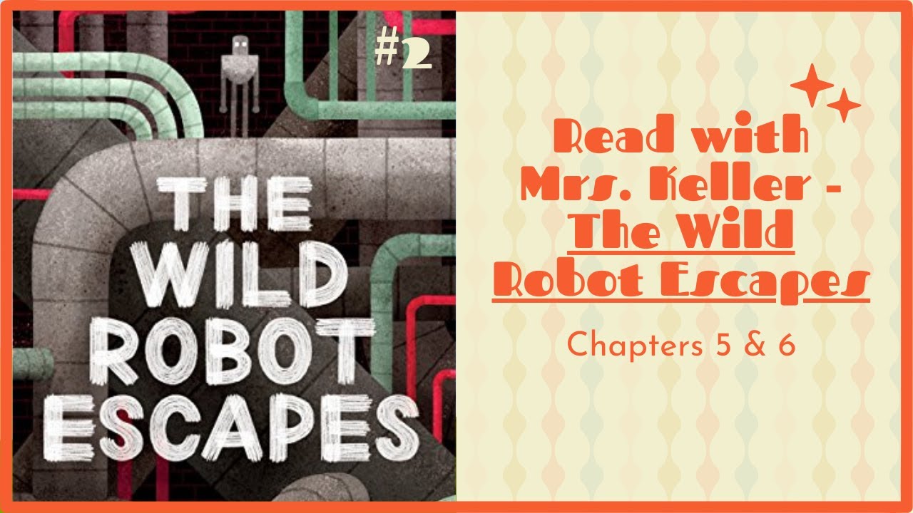 The Wild Robot Escapes chapters 5 and 6 read aloud - YouTube