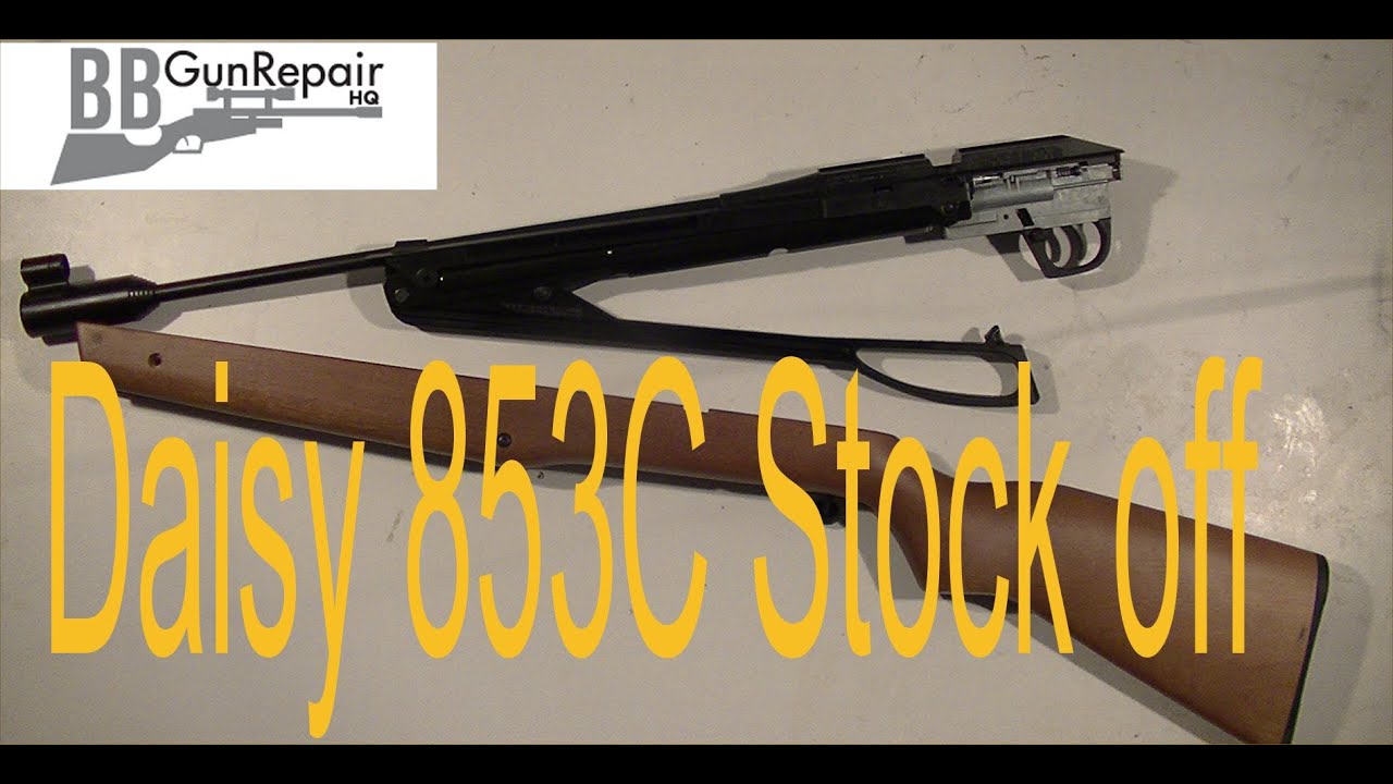 Daisy 853C Remove stock - YouTube