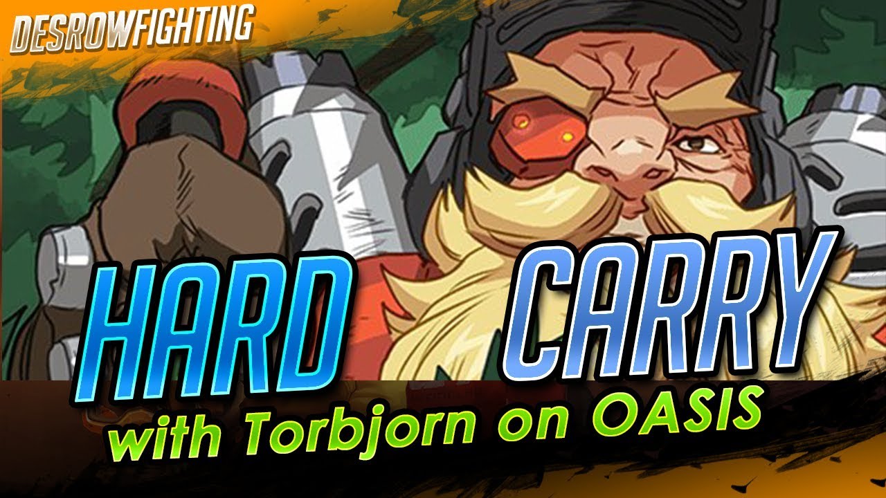 HARD CARRY ATTACK TORB ON OASIS - YouTube