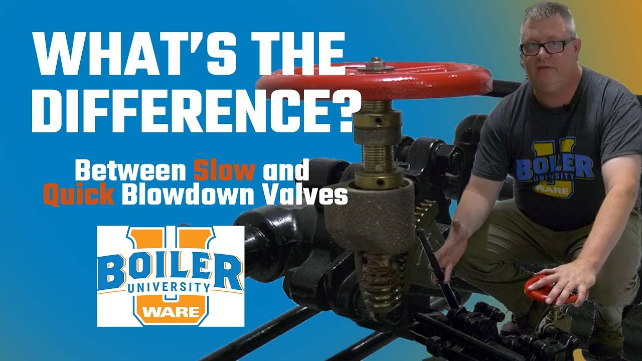 The Difference Between Slow and Quick Blowdown Valves - Weekly Boiler ...