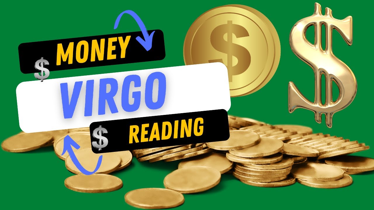 VIRGO MONEY TAROT READING TODAY - They CAN'T Pull One OVER On YOU ...