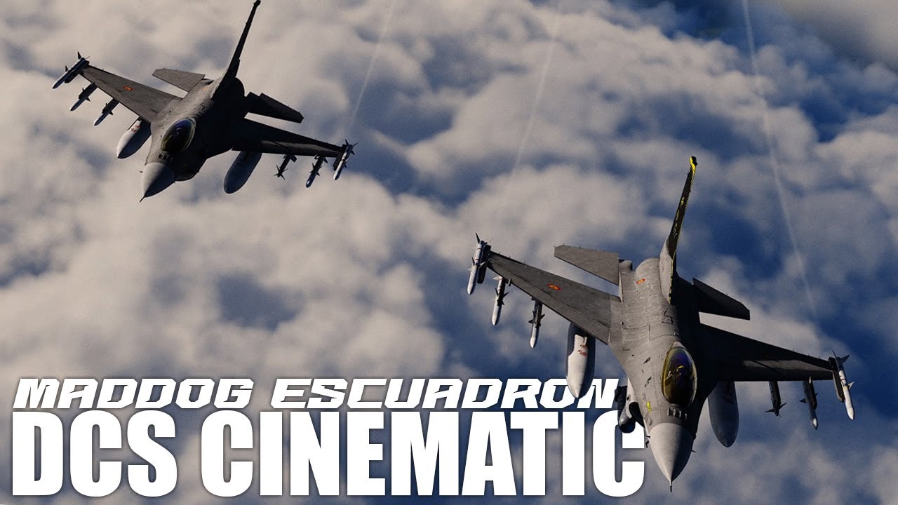 DCS WORLD: Maddog Escuadron | Cinematic short film - YouTube