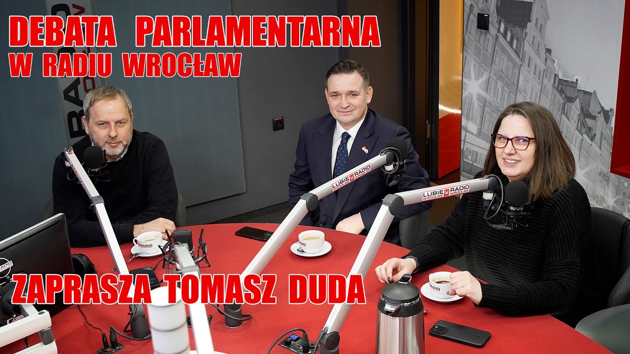 Debata Parlamentarna w Radiu Wrocław. Zaprasza Tomasz Duda - YouTube