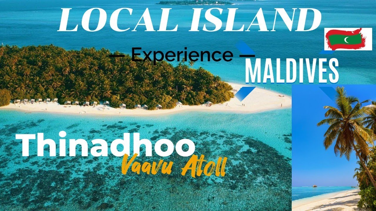 The Most Beautiful Local Island in Maldives - V. Thinadhoo - YouTube