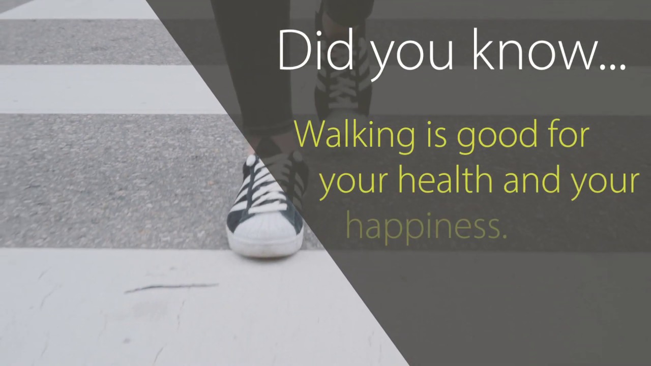Great reasons to walk! - YouTube