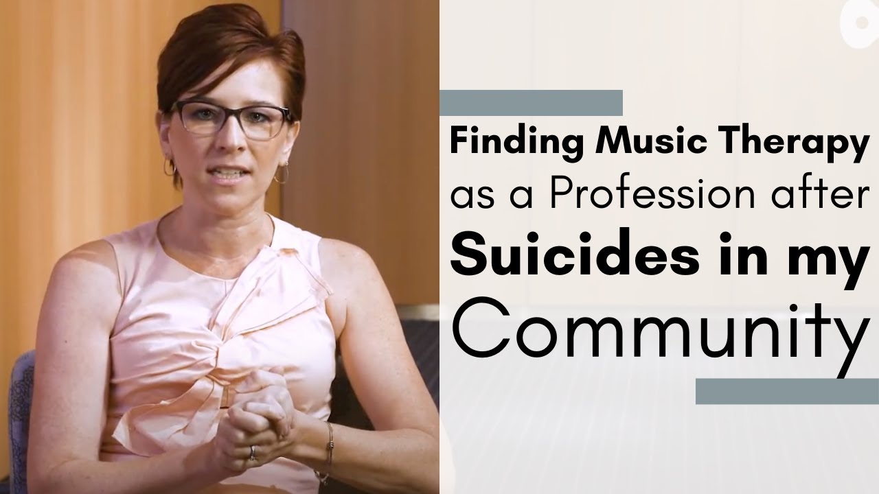 Finding Music Therapy as a Profession after Suicides in My Community ...