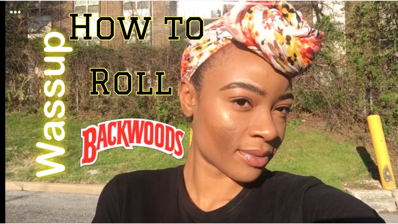 Roll BACKWOODS FAST FOR BEGINNERS EASY😌 - YouTube