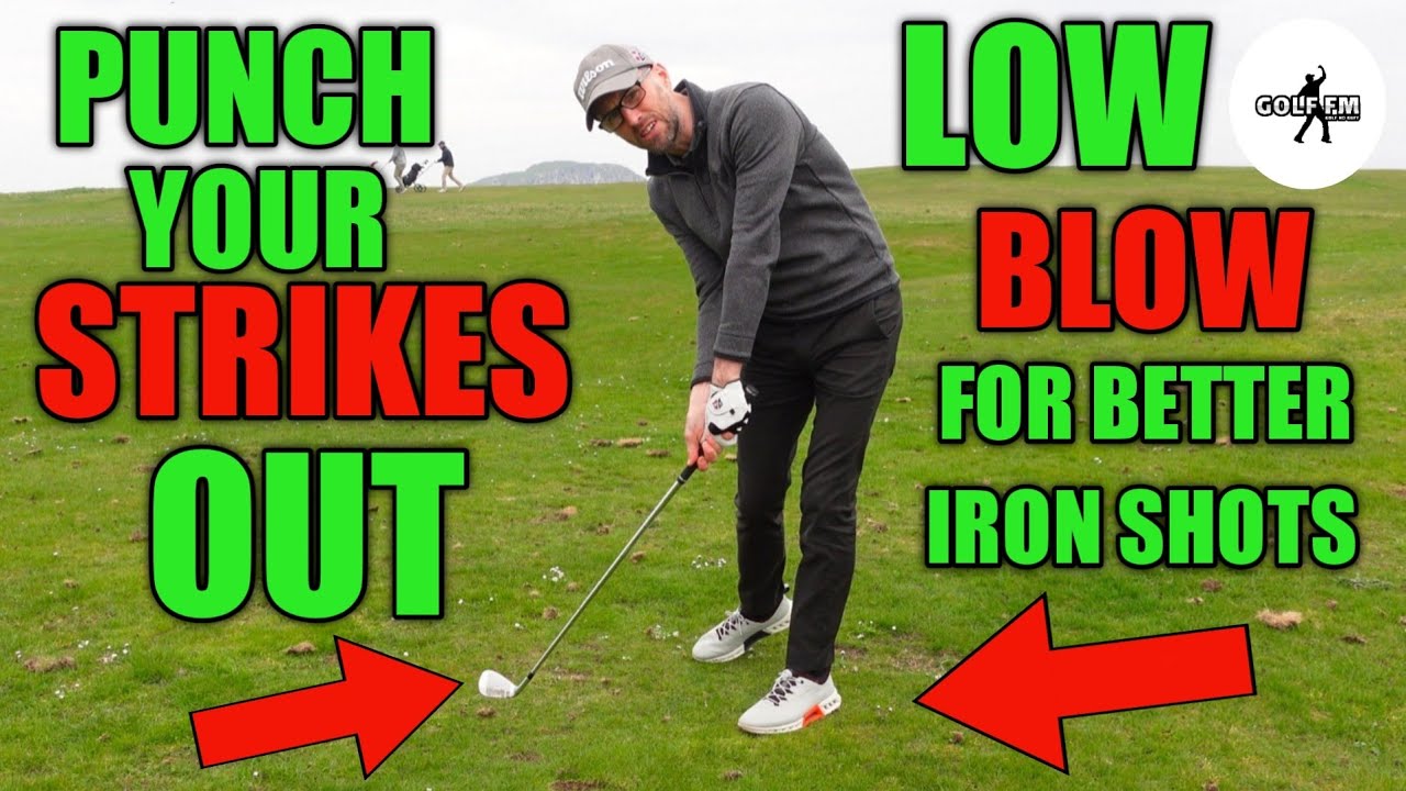 PUNCH YOUR STRIKES OUT, LOW BLOW FOR BETTER IRON SHOTS - YouTube