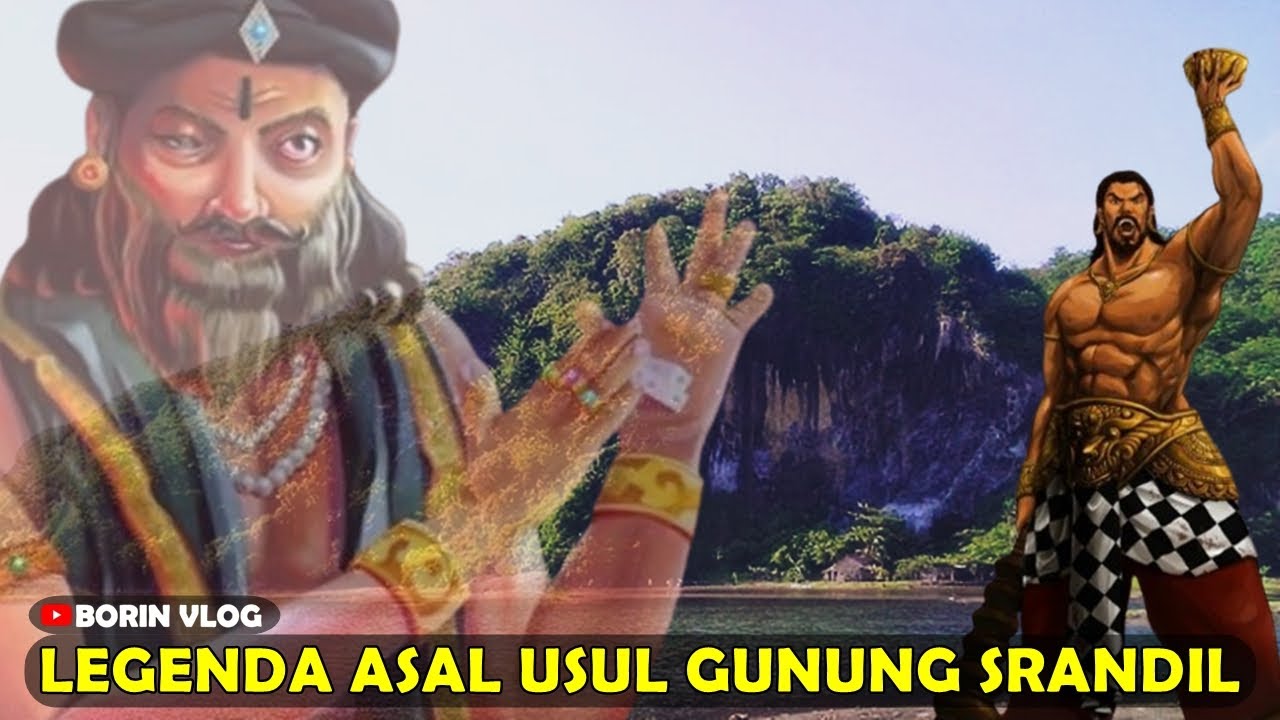 Legenda Asal Usul Gunung Srandil dan Gunung Selok Cilacap - YouTube