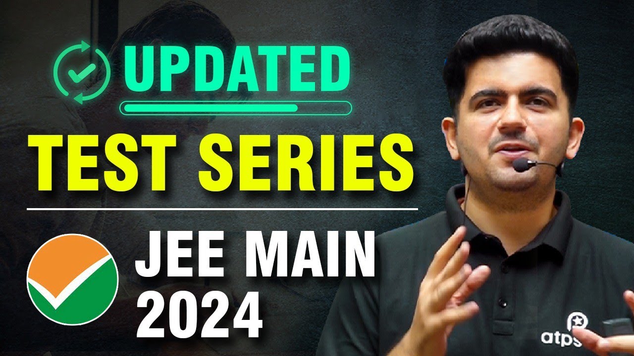 Best Mock Test Series for Reduced & updated Syllabus | JEE MAIN 2024 ...