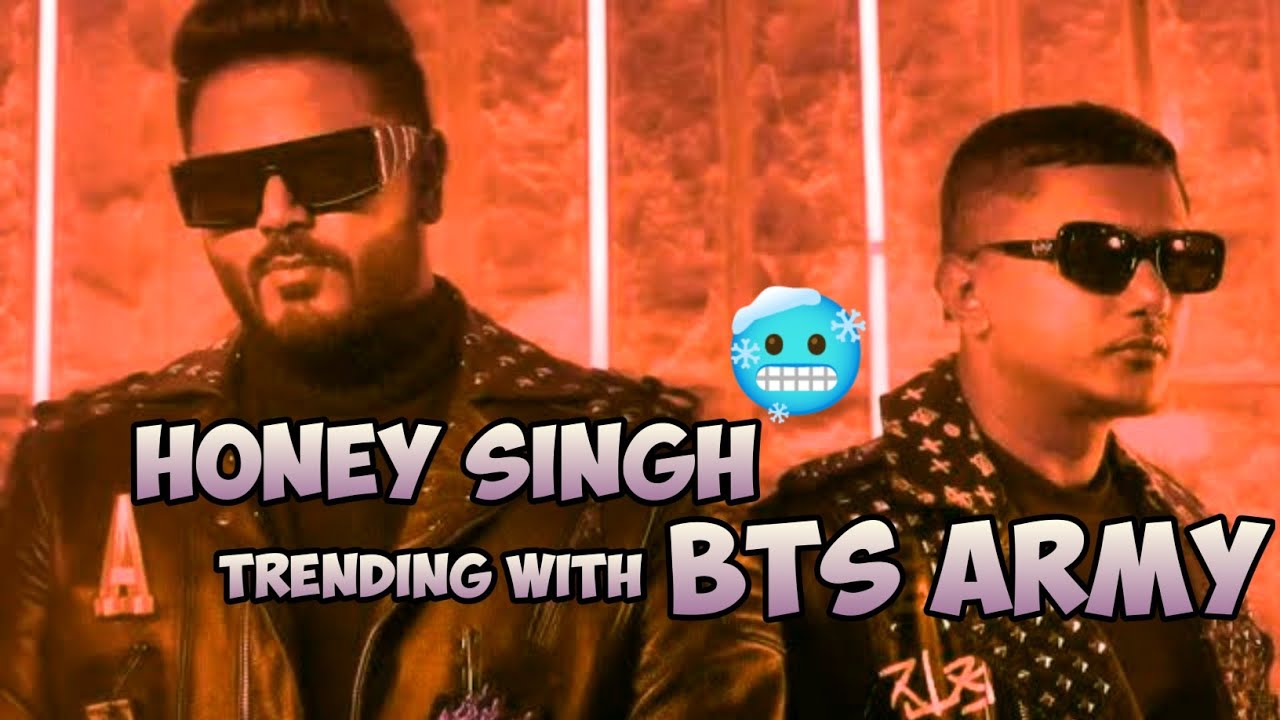 YO YO HONEY SINGH TRENDING WITH BTS ARMY 🥶 | BTS | YO YO HONEY SINGH ...