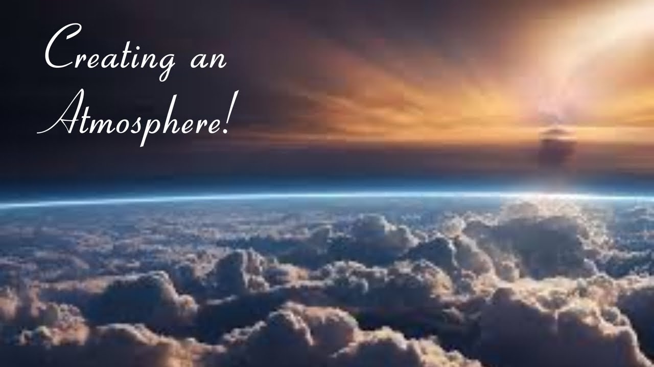 Creating an Atmosphere - YouTube