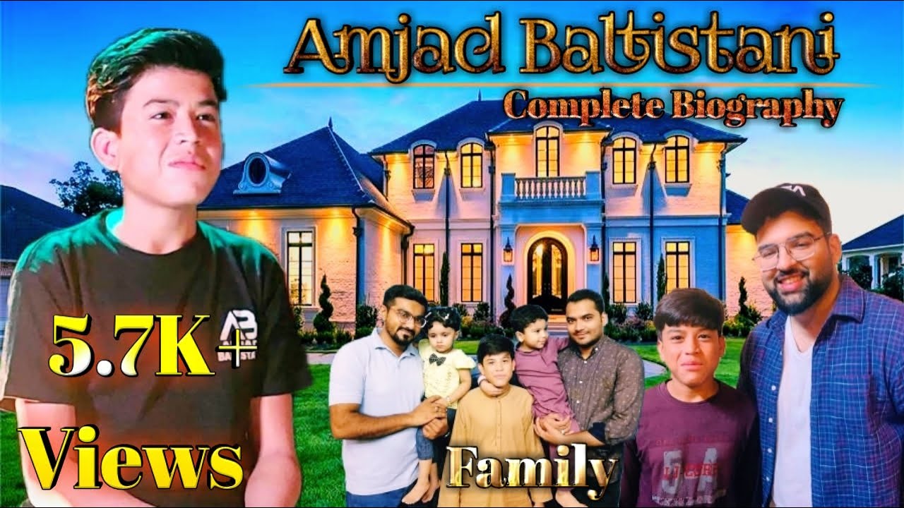 Amjad Baltistani Complete Biography | Lifestyle | Family | House | 2021 ...