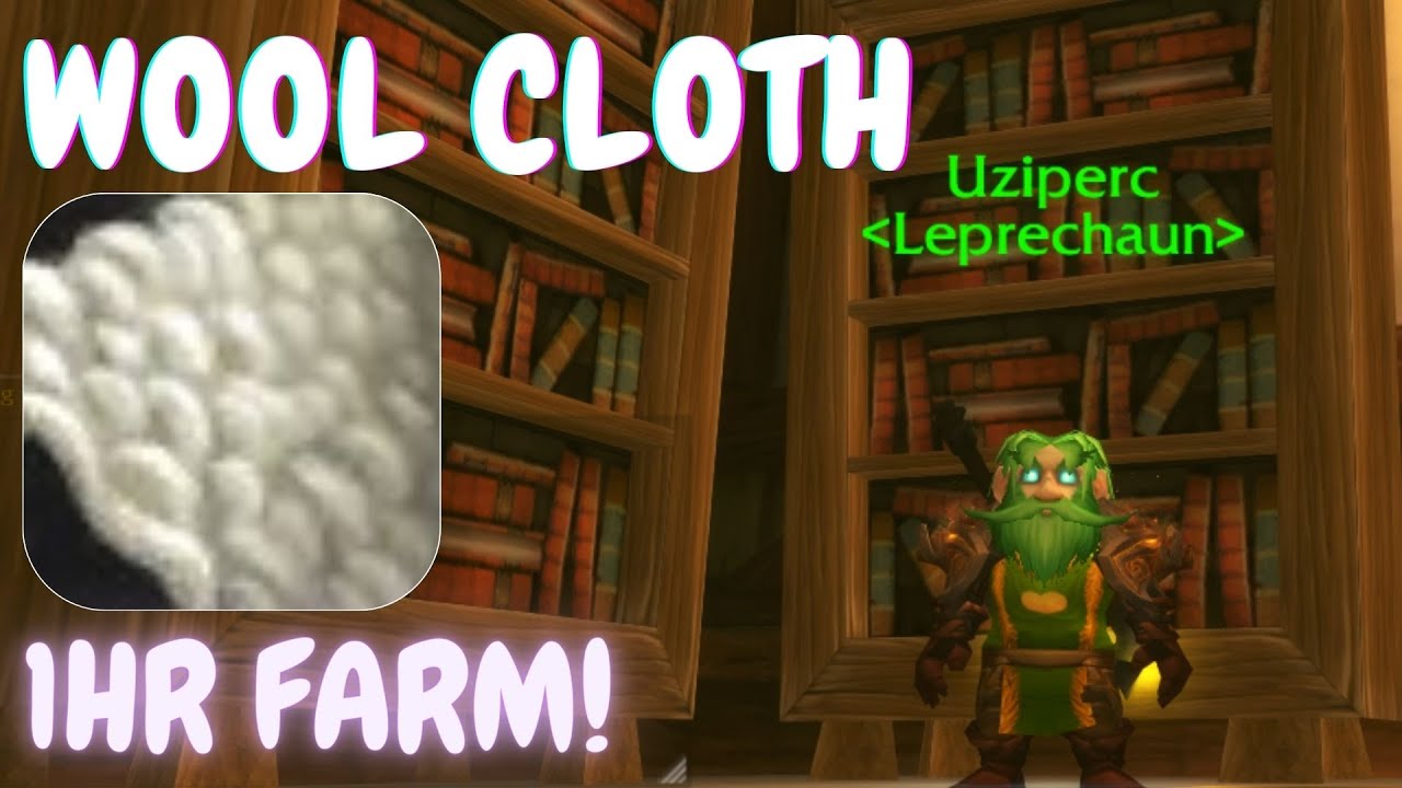 Wool Cloth - 1 Hour [Best Farming Spots] WoW - YouTube