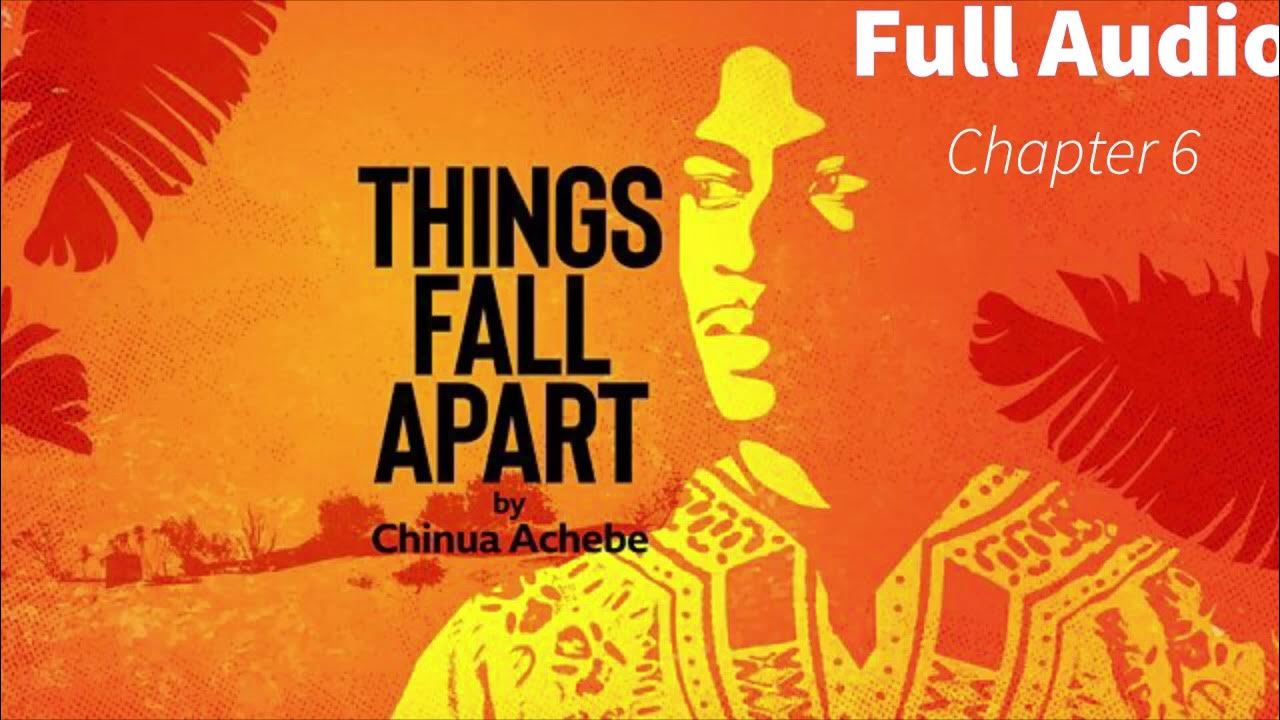 Things Fall Apart Chapter 6 full audio book - YouTube
