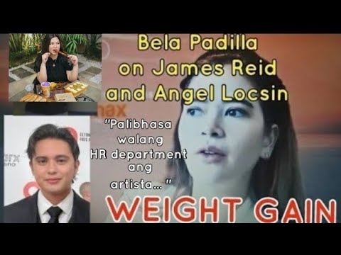 Angel Locsin James Reid WEIGHT GAIN issue comment ni Bela Padilla ...