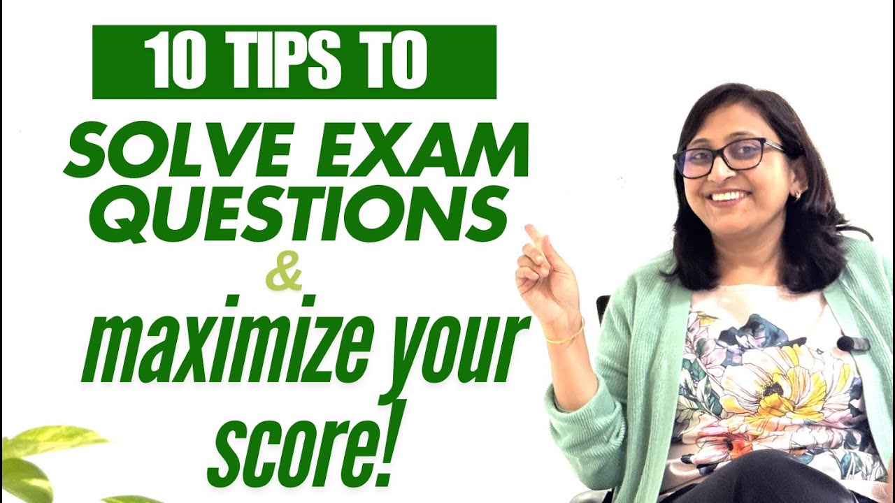 10 Tips to Solve Exam Questions and Maximize Your Score! - YouTube