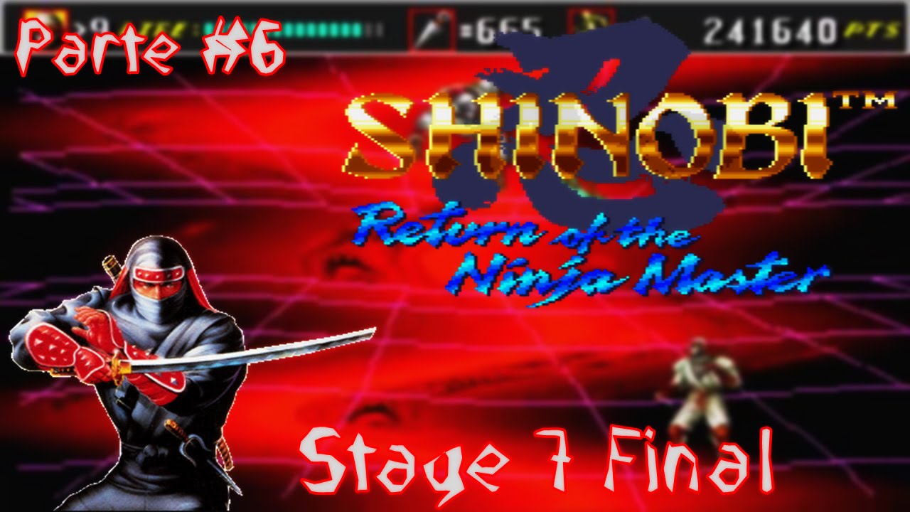 Let´s Play Shinobi III - Parte#6 Final - YouTube