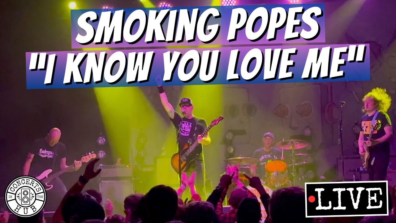 Smoking Popes "I Know You Love Me" LIVE - YouTube