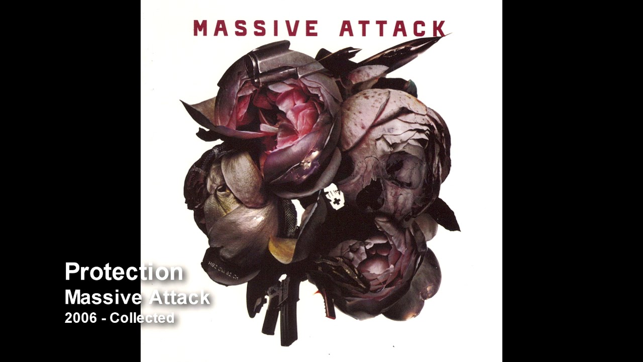 Massive Attack - Protection [2006 Collected] - YouTube
