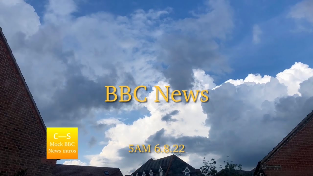 BBC News intro 5am 6.8.22 MOCK - YouTube