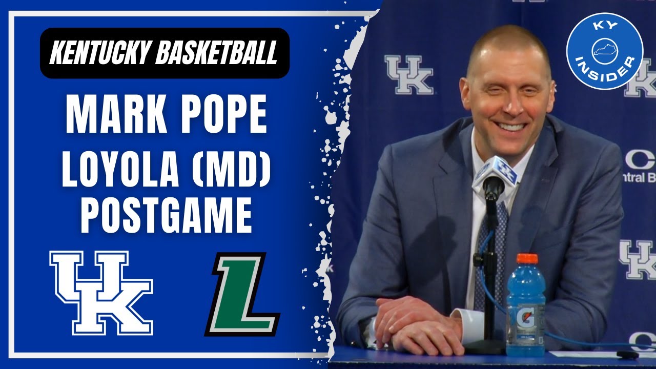 Mark Pope recaps Kentucky's win over Loyola, New Starting Lineup ...