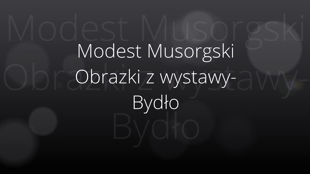 Modest Musorgski-Obrazki z wystawy-Bydło - YouTube