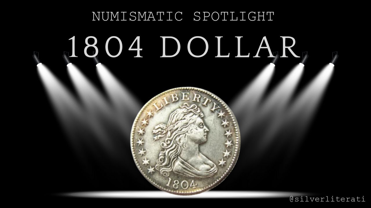 1804 Silver Dollar: The ULTIMATE Guide! - YouTube
