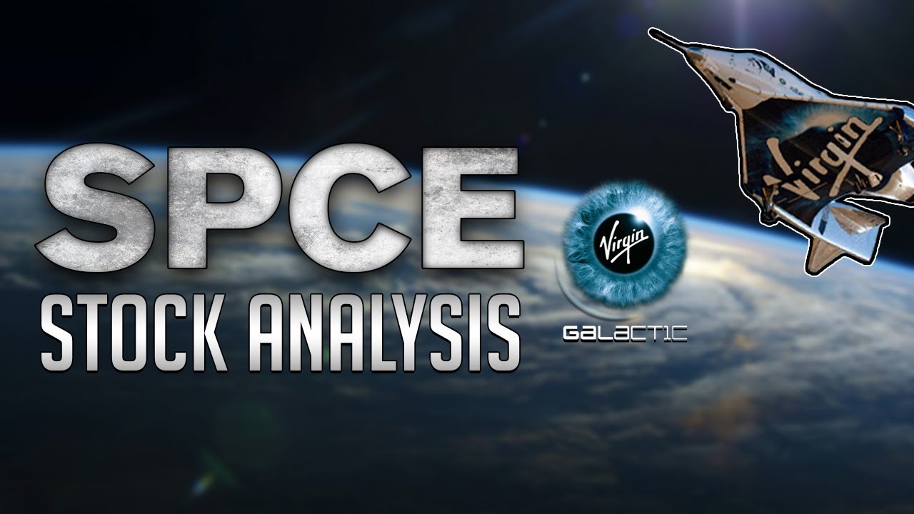 SPCE Stock Analysis | Will It 20X Your Money? - YouTube