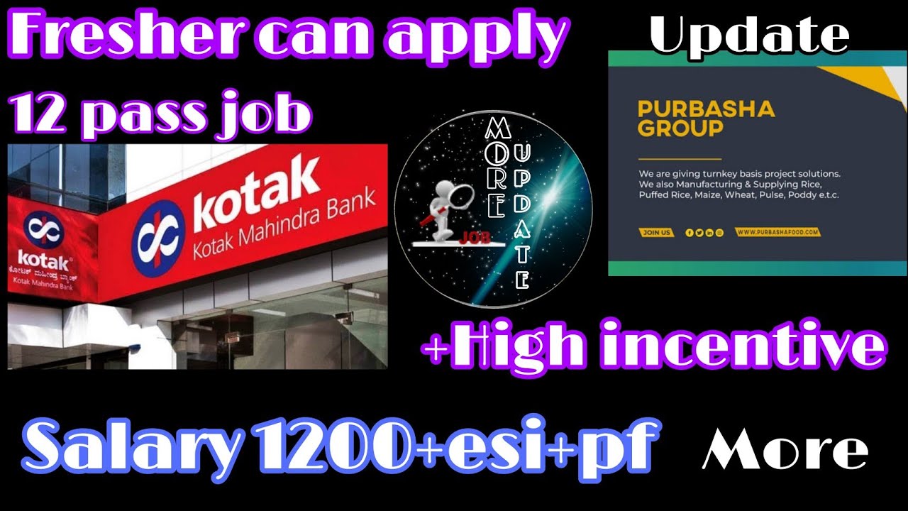 Kotak Mahindra Bank Job 12 Pass Job Direct Interview Purbasha Group P kotak-mahindra-bank-job-12-pass-job-direct-interview-purbasha-group-p