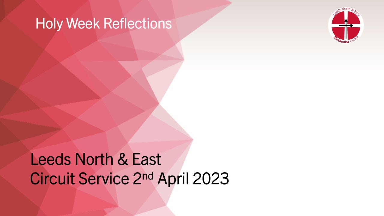 Circuit Service Holy Week Reflections - YouTube