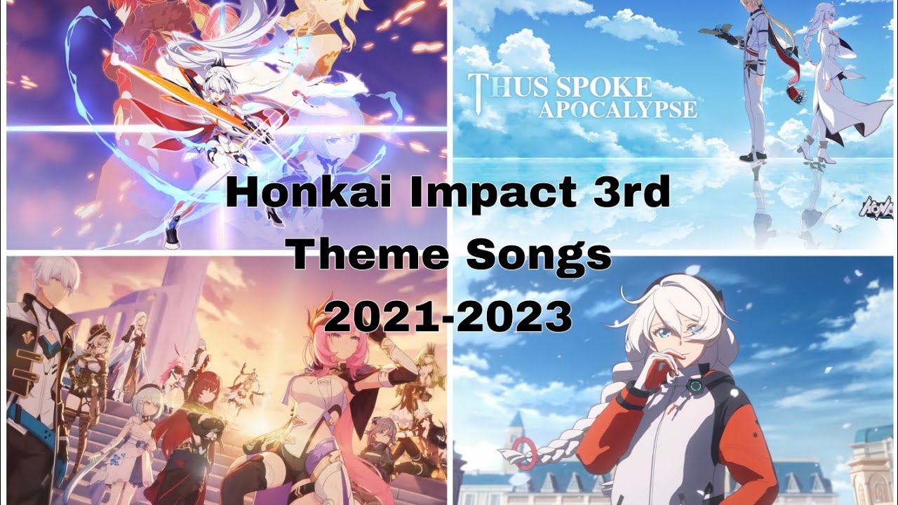 Honkai Impact 3rd Theme Songs 2021-2023 - YouTube