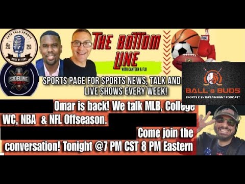 The Bottom Line Sports Show featuring Omar Fonseca from Ball & Buds ...