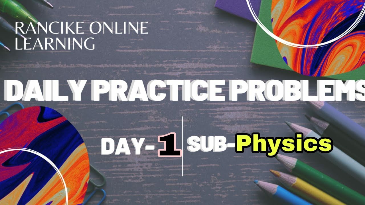 Daily Practice Problem Series, Day 1, Subject-Physics, Kinematics DPP ...