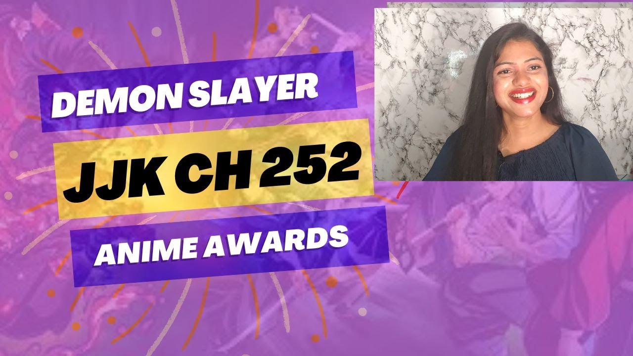 Anime Awards 2024 | JJK Chapter 252 | Demon Slayer: Kimetsu no Yaiba ...