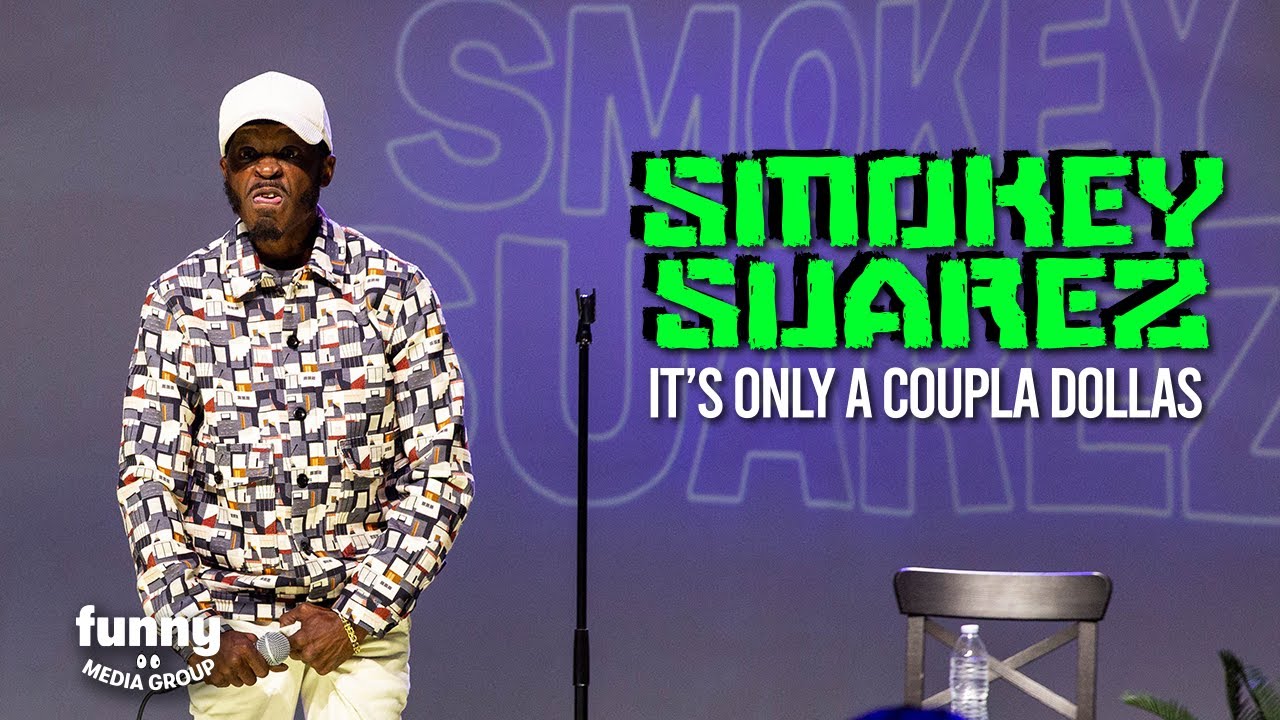 Smokey Suarez - It's Only A Coupla Dollas: Stand-Up Special from the ...