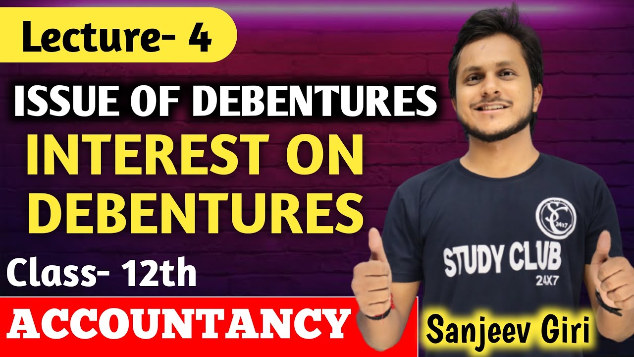Interest on debentures class 12 || Issue of Debenture || CBSE important ...