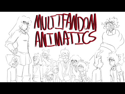 Multi-fandom Animatics - YouTube