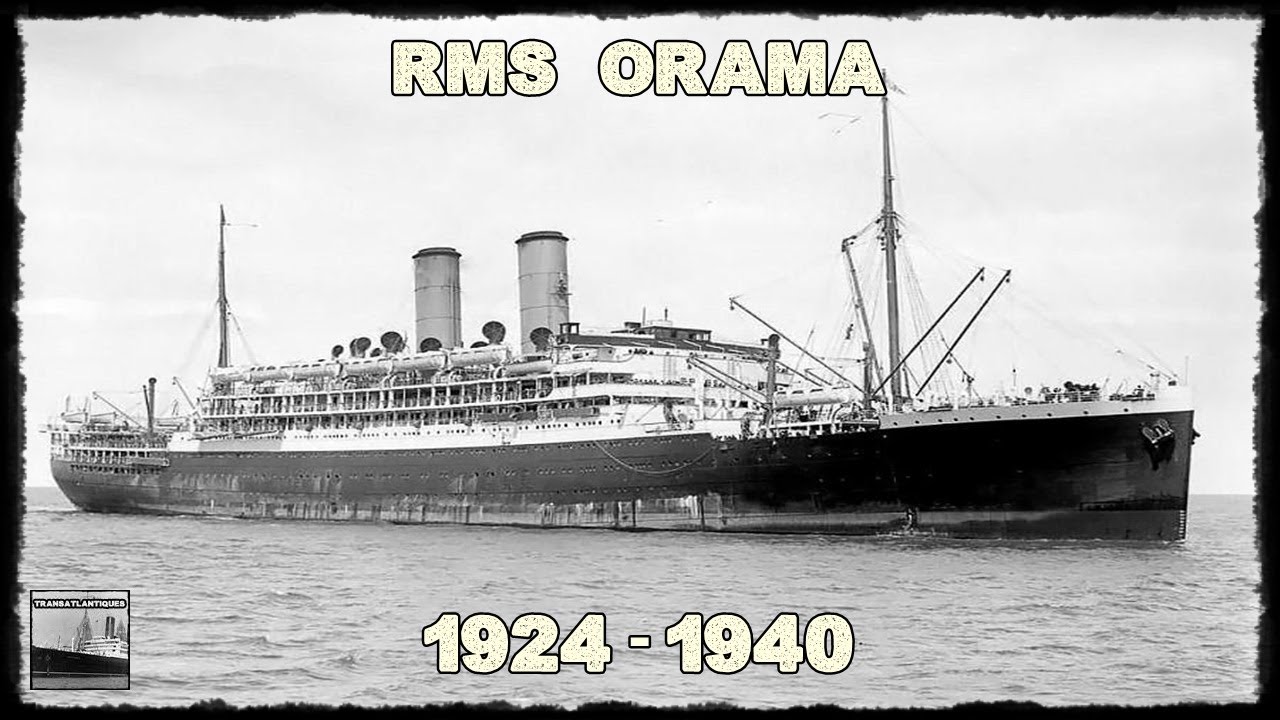 RMS ORAMA - CONSTRUÇÃO AO NAUFRÁGIO - YouTube