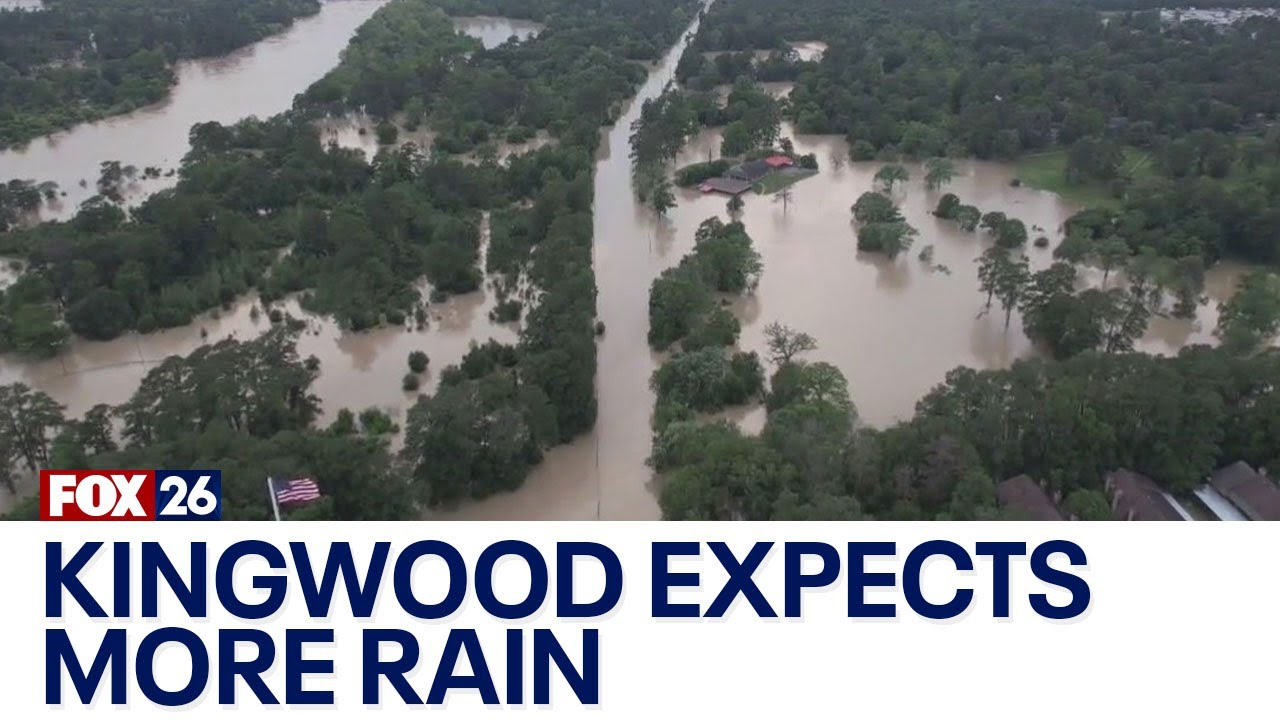 Houston flooding: More rain expected in Kingwood area as river crests ...